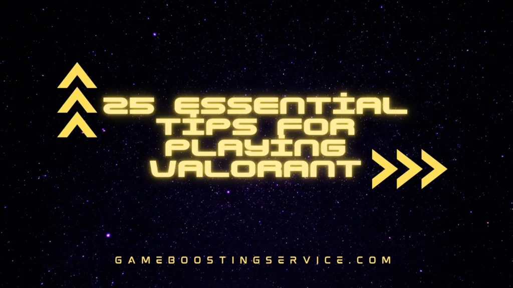 25 Essential Valorant Tips to Improve Your Gameplay